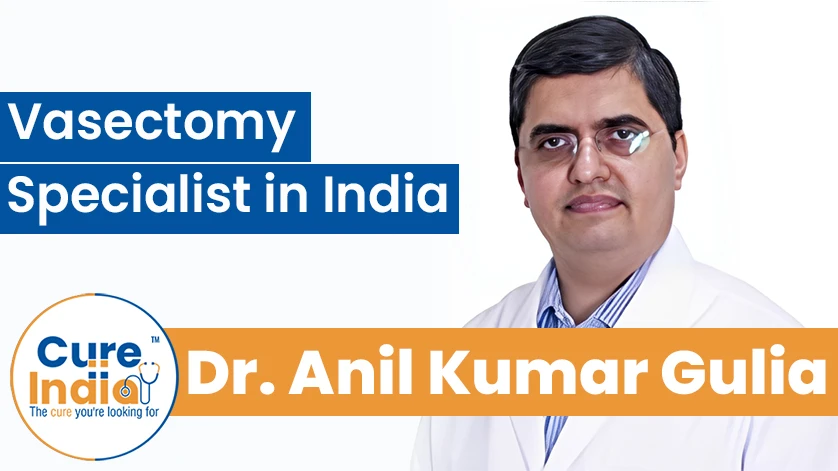 Vasectomy Procedure, Types, and Advantages | CureIndia