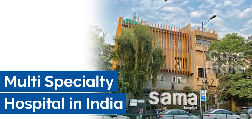 Sama Hospital – Multi Specialty Hospital in India