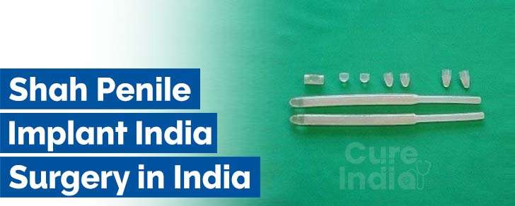Surgery cost for Shah penile implant or Indian malleable implant in India