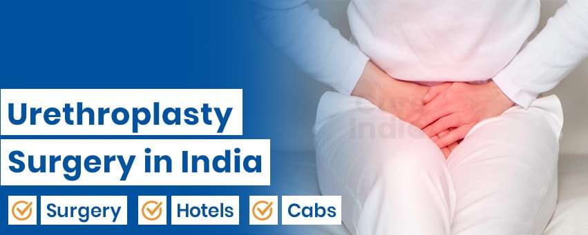 Urethroplasty Surgery in India - Top Surgeons, Best Hospitals & Costs ...
